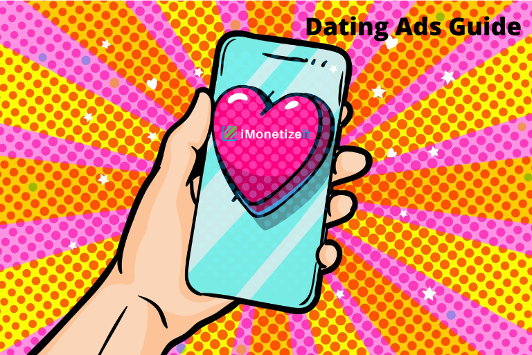 Dating Ads Guide | iMonetizeIt